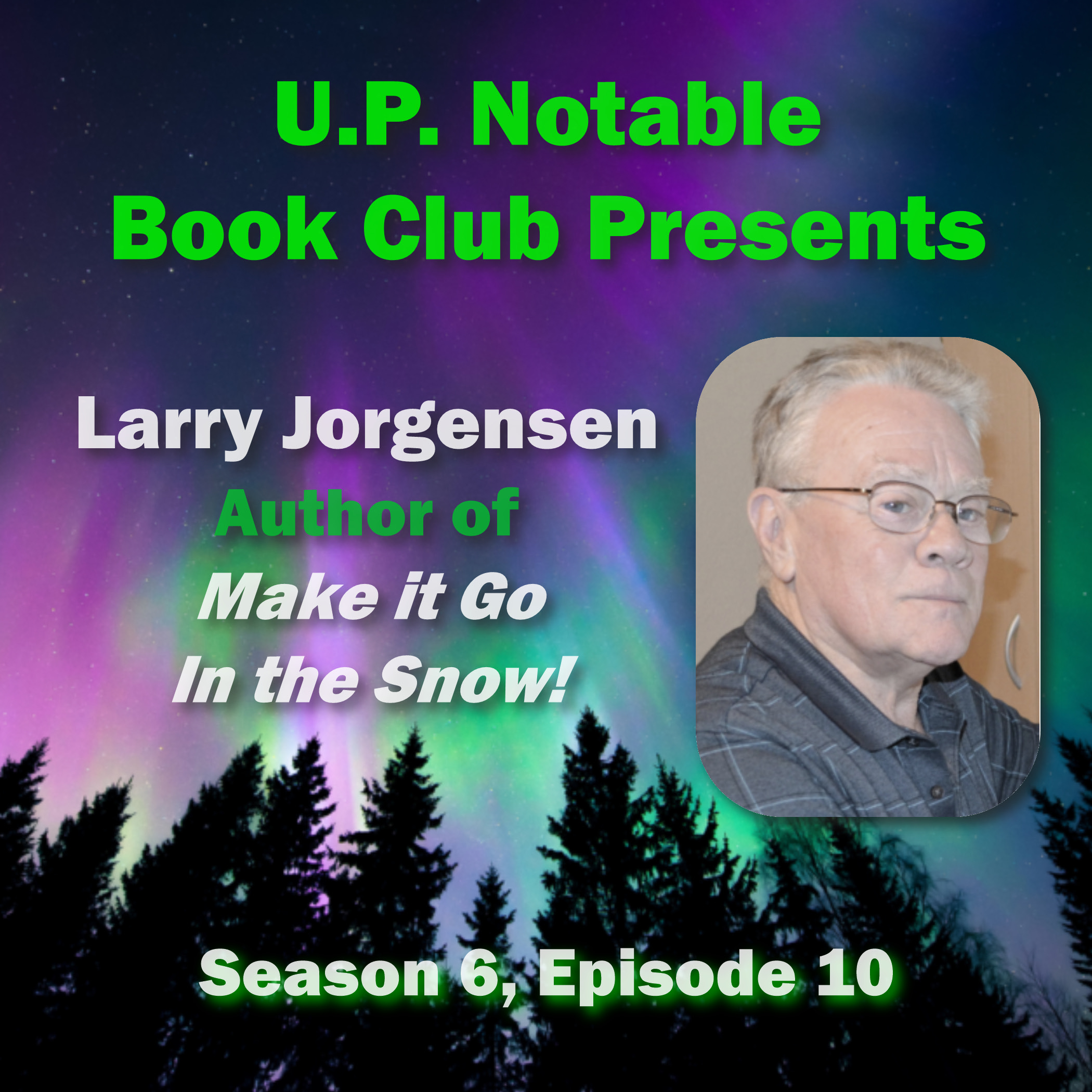 S6: E11: Make It Go In the Snow: People and Ideas in the History of ...